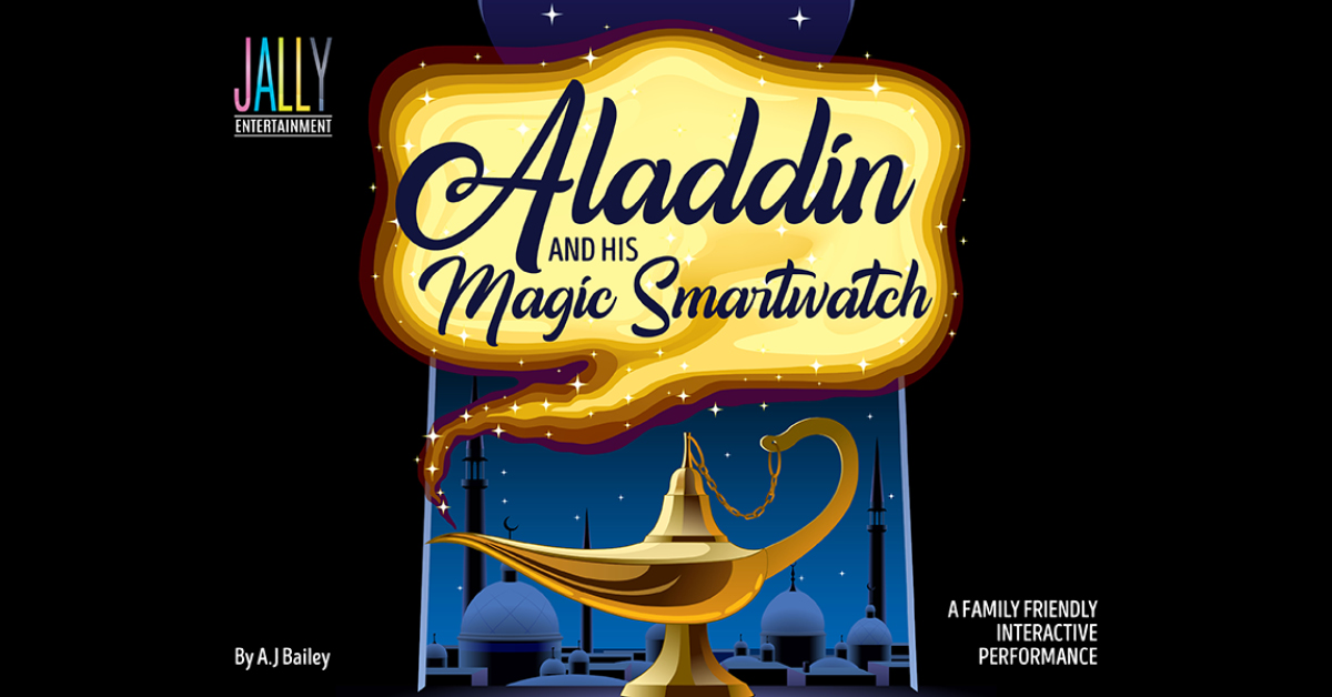 Aladdin and His Magic Smartwatch - Ipswich Civic Centre