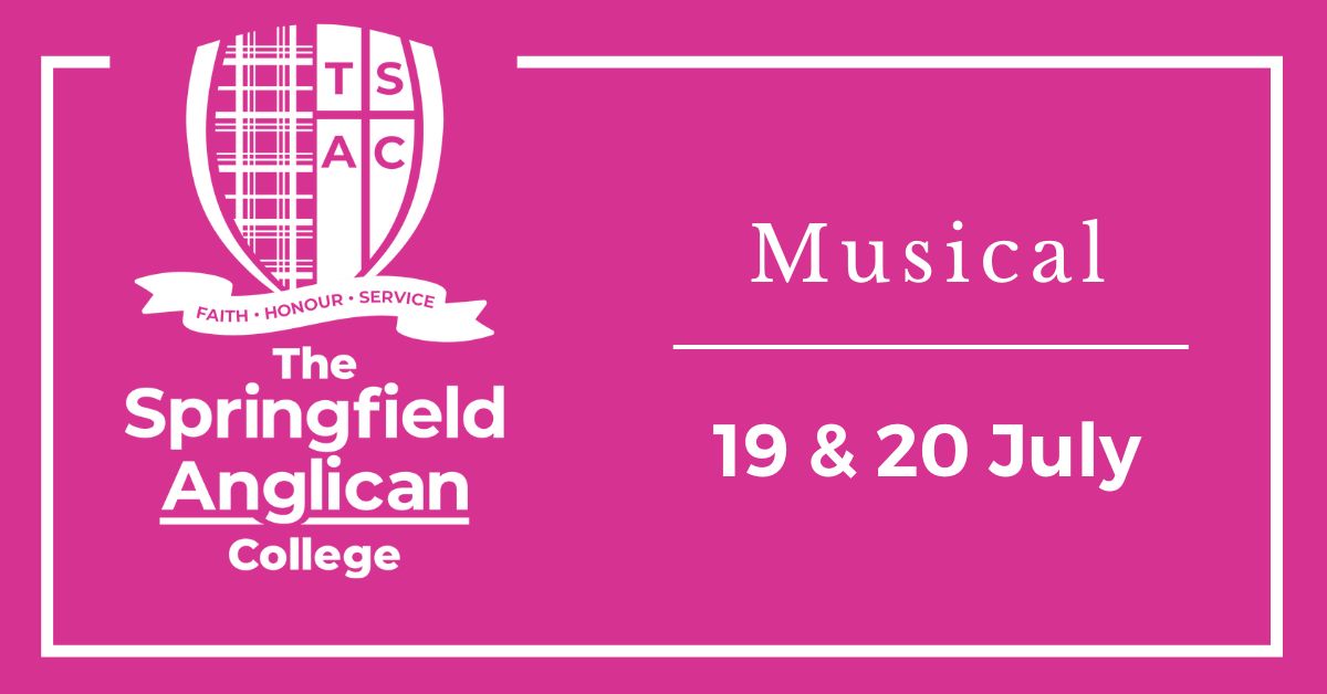 The Springfield Anglican College Musical - Ipswich Civic Centre