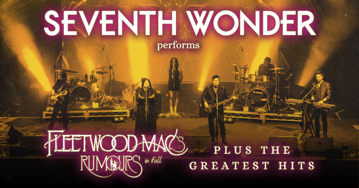 Seventh Wonder performs Fleetwood Mac's Rumours & the hits! - Ipswich ...